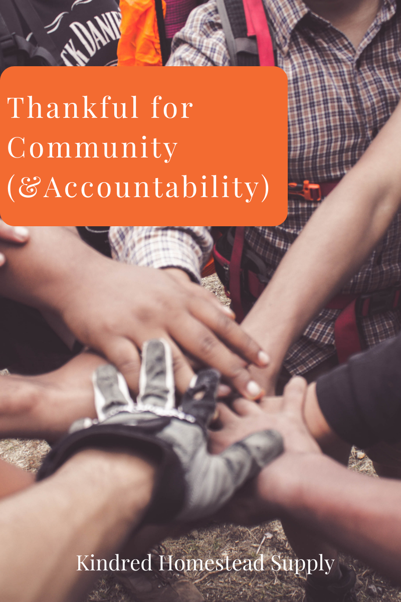 Thankful for Community (&Accountability) — Kindred
