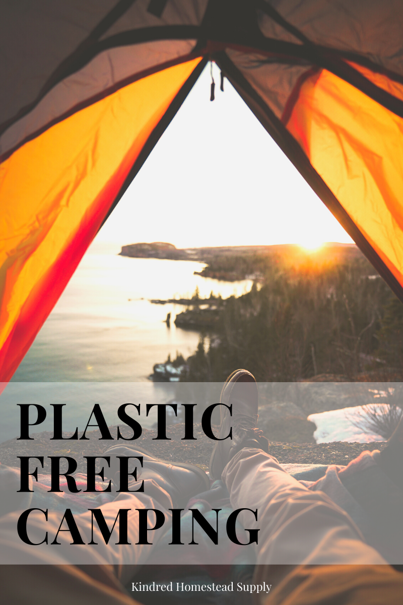Guide to Plastic-Free Camping ⎮ Kindred Vancouver, WA